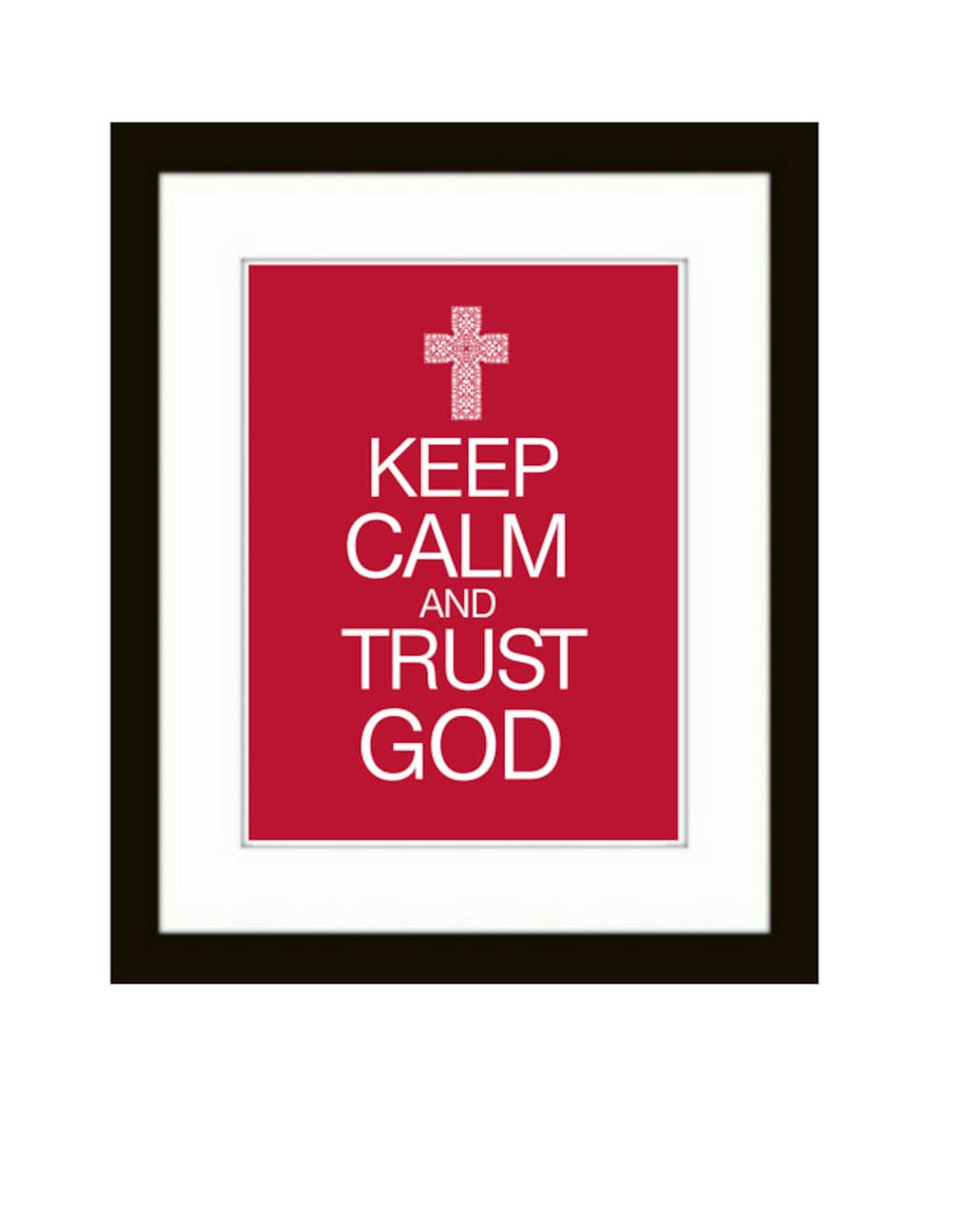Keep Calm and Trust God Art Print Cross Religious Wall - Etsy
