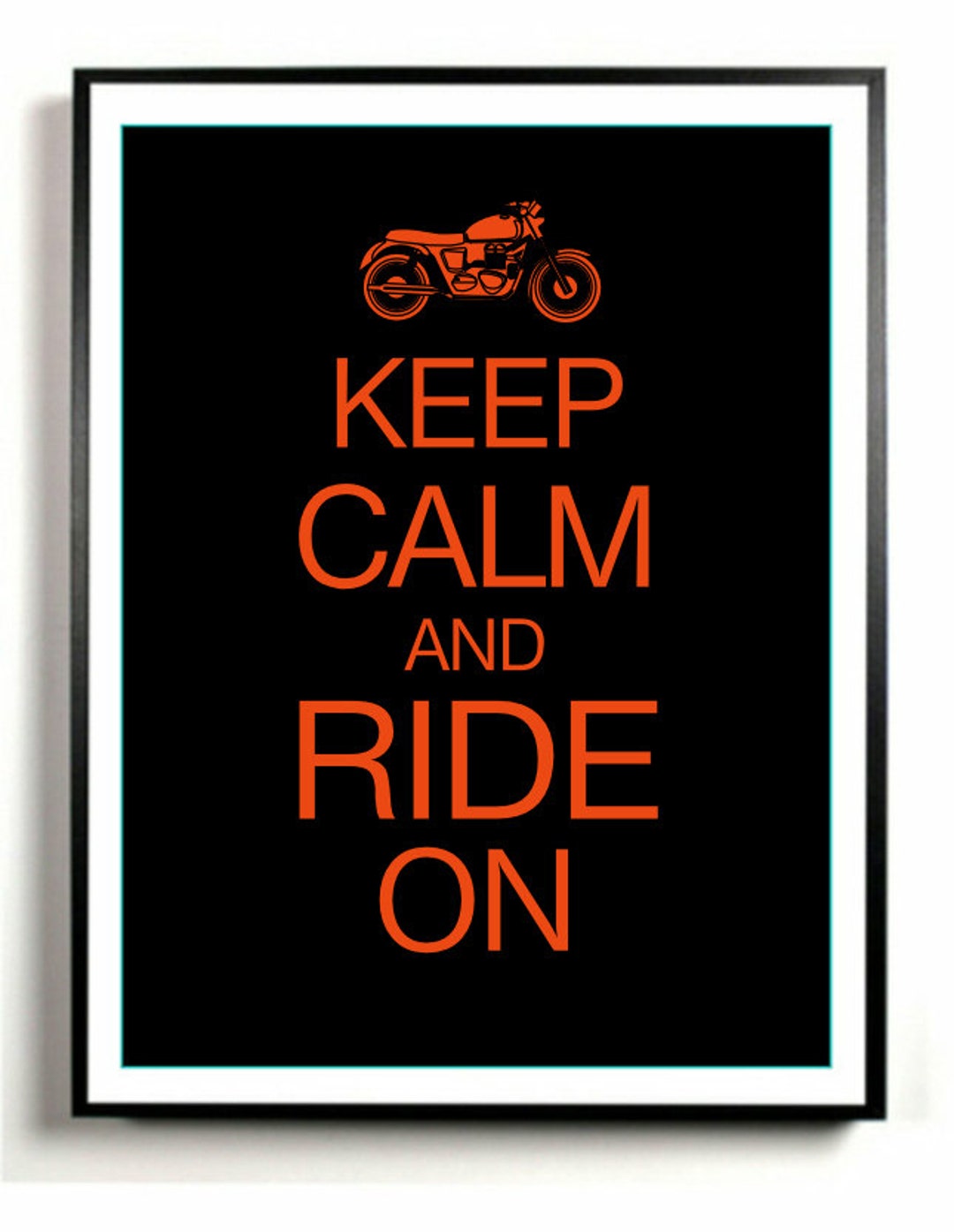 Motorcycle Art Print Keep Calm and Ride On Gift for Him - Etsy