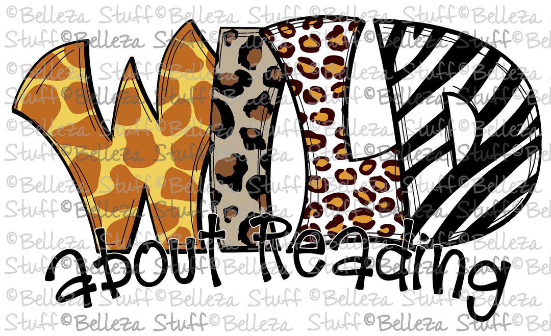 Wild About Reading - Animal Prints - PNG File, Sublimation Design for ...