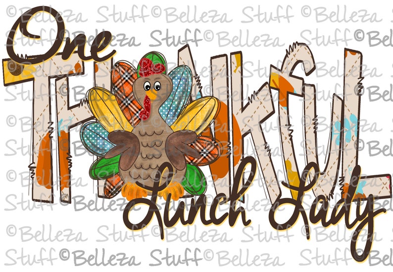 One Thankful Lunch Lady With Turkey Png File Sublimation Etsy
