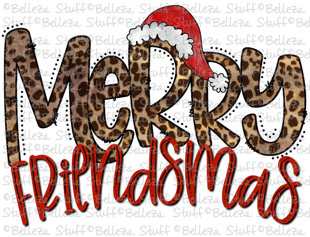 Merry Friendmas Leopard PNG File, Sublimation Design for Digital ...