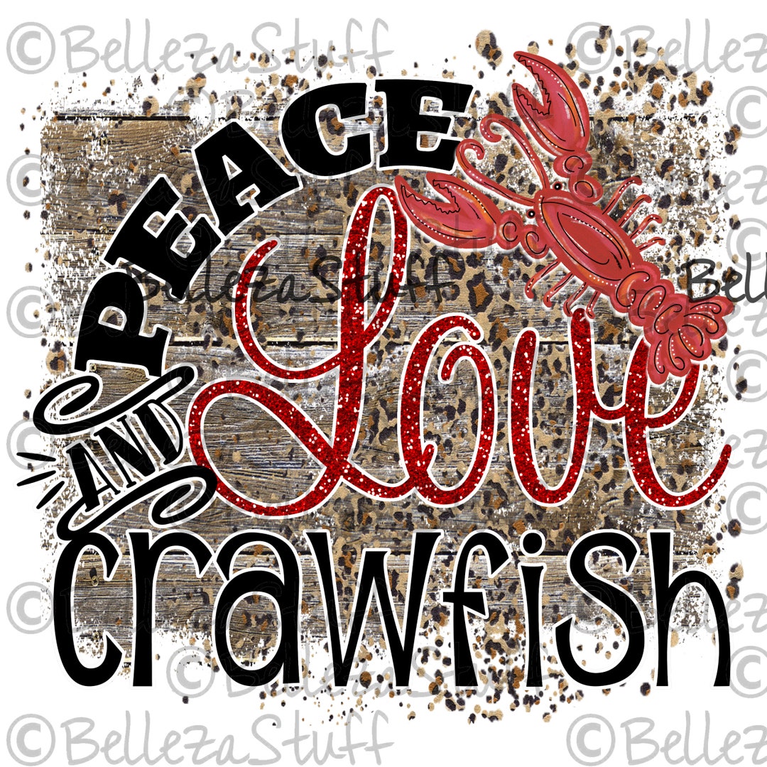 Peace, Love Crawfish PNG File, Sublimation Design for Digital Download ...