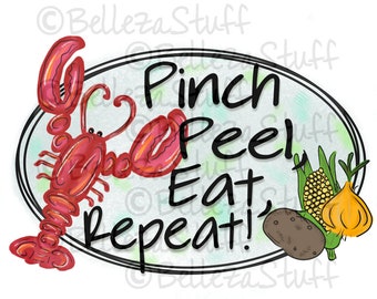 Pinch Peel Eat Repeat Crawfish PNG File Sublimation Design - Etsy