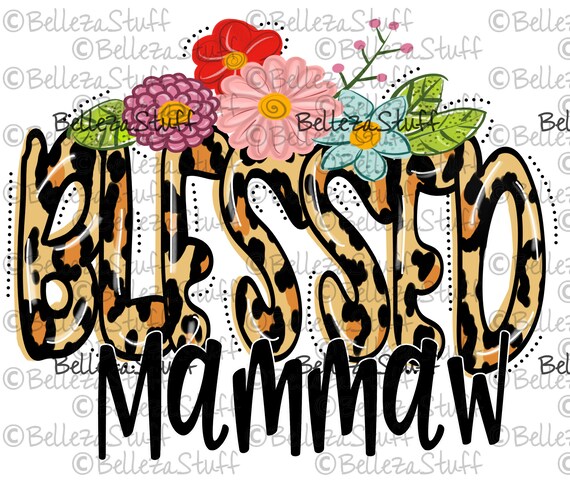 Blessed Mammaw PNG File Transparent PNG File for | Etsy