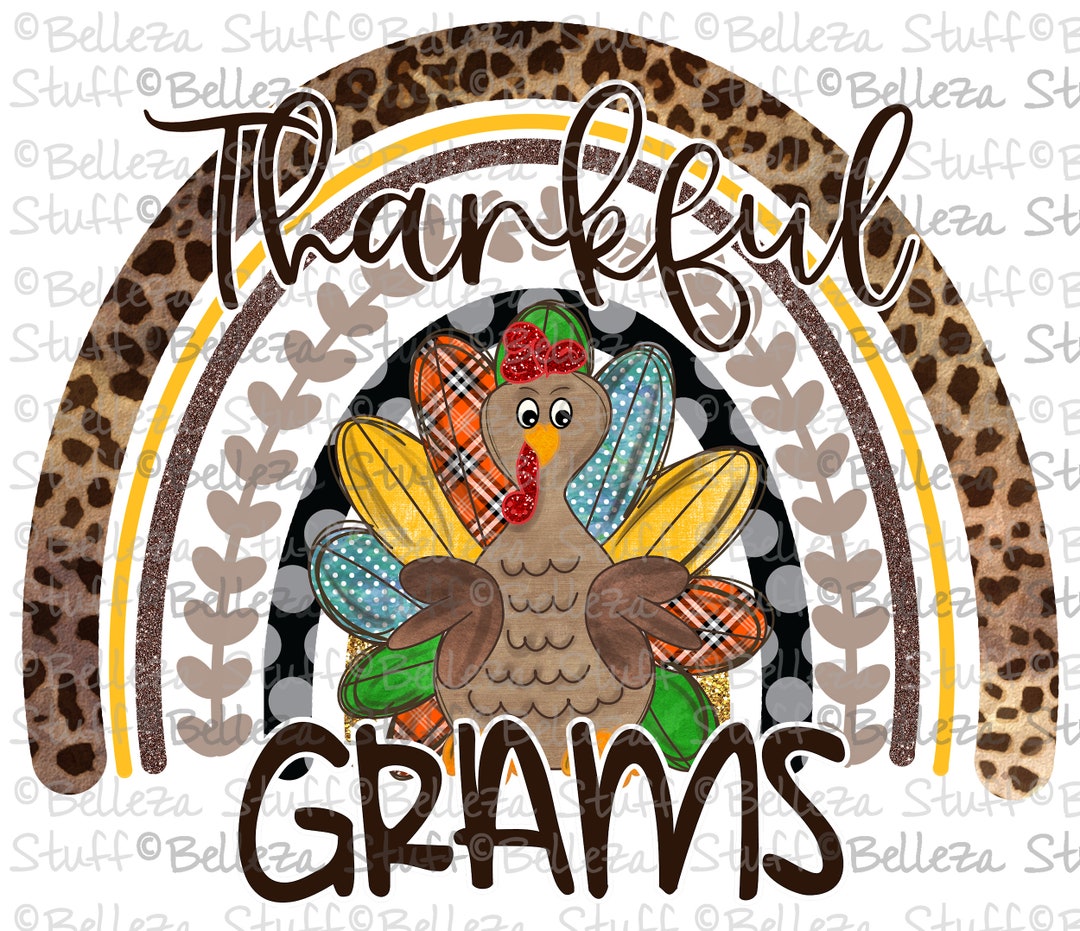 Thankful Grams Rainbow Turkey PNG File, Sublimation Design for Digital ...