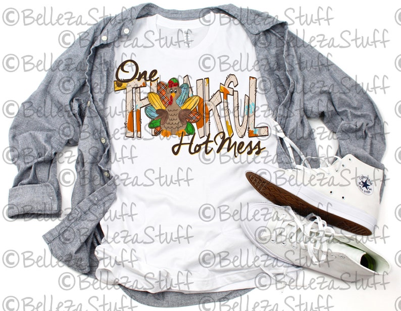 One Thankful Hot Mess With Turkey PNG File Sublimation | Etsy