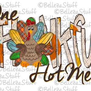 One Thankful Hot Mess With Turkey PNG File, Sublimation Design for ...
