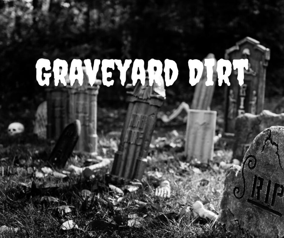 Authentic Graveyard Dirt Grave Yard Dirt Not Iconic - Etsy