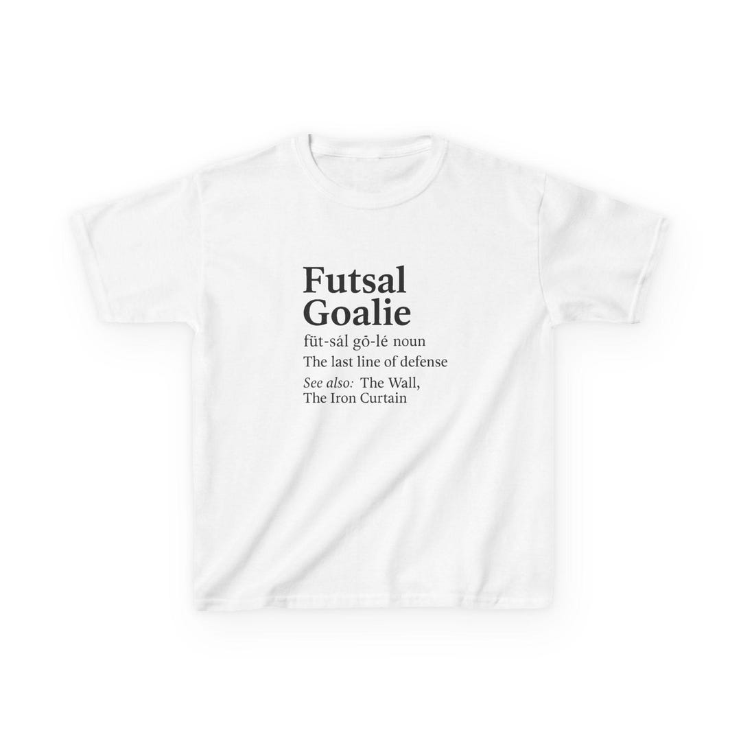 Futsal Soccer Goalie Definition Text Kids Tee | Minimalist Typography ...