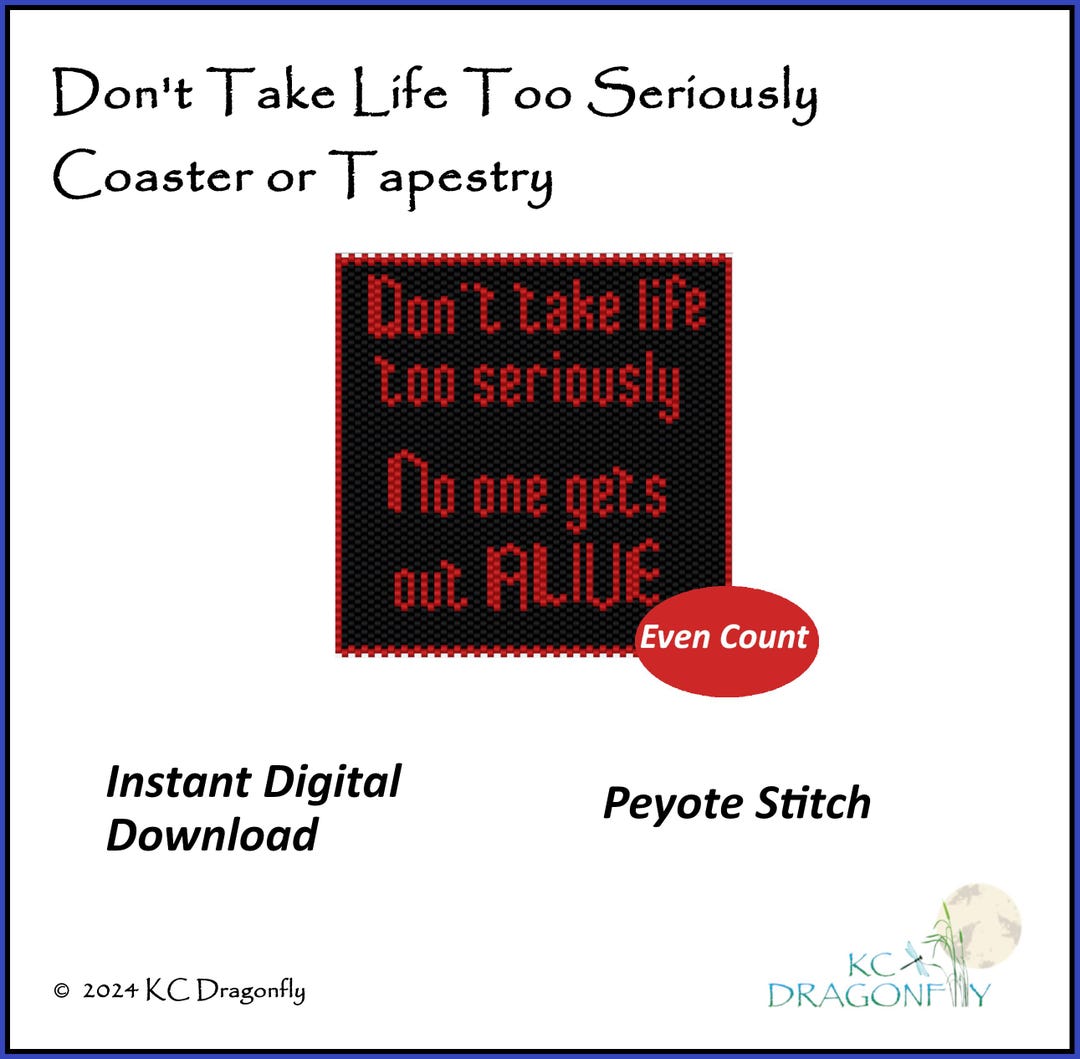 Don't Take Life Too Seriously Coaster Pdf. Peyote Stitch Pattern Even ...