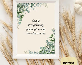 Christian Scripture Wall Art | God is Strengthening You Printable ...