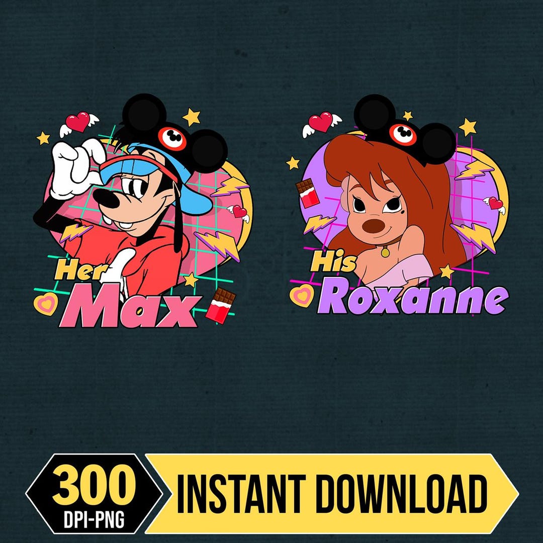 Her Max His Roxanne PNG Bundle Download, A Goofy Movie Png Download ...