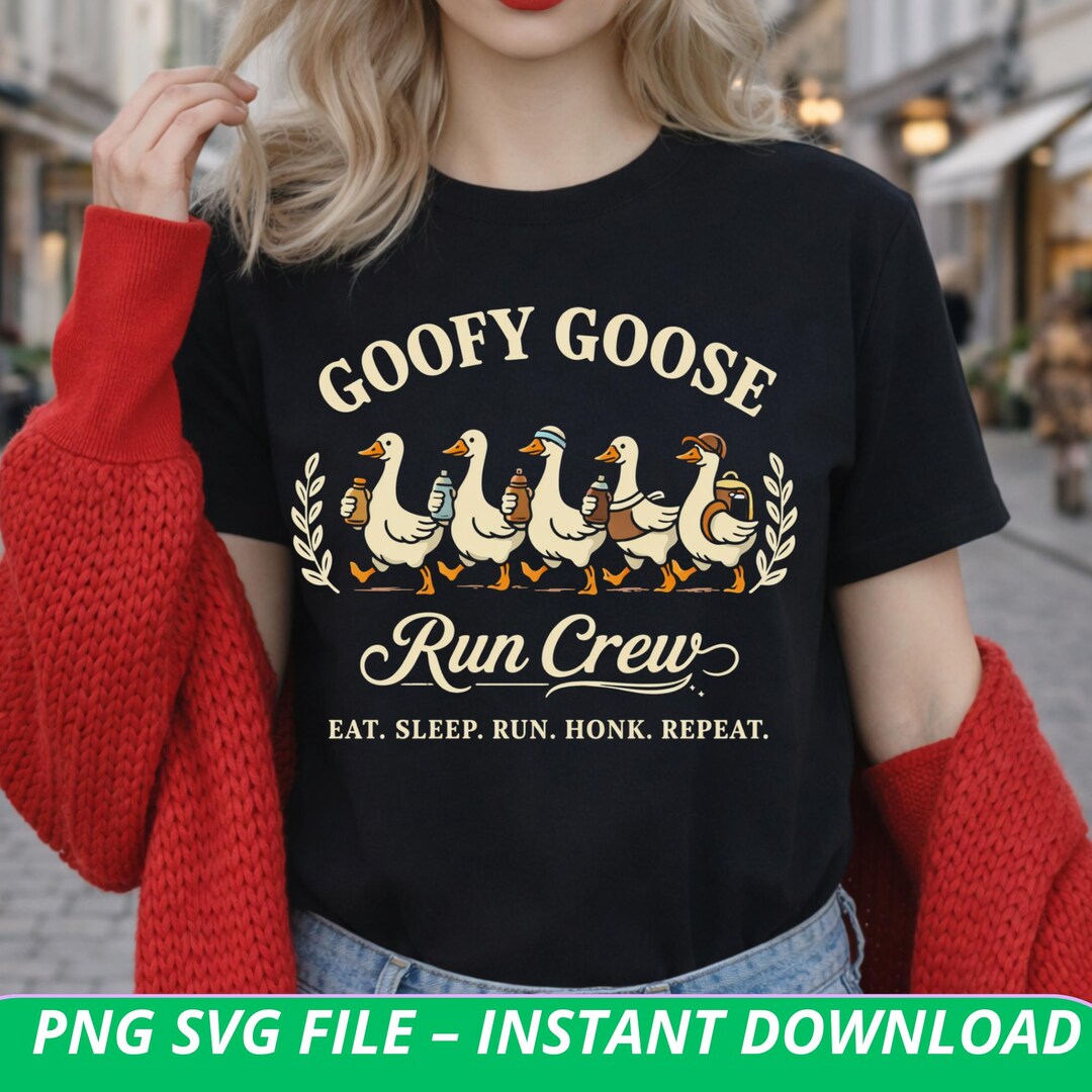Goofy Goose Run Crew PNG SVG Funny Running Geese Eat Sleep Run Honk ...