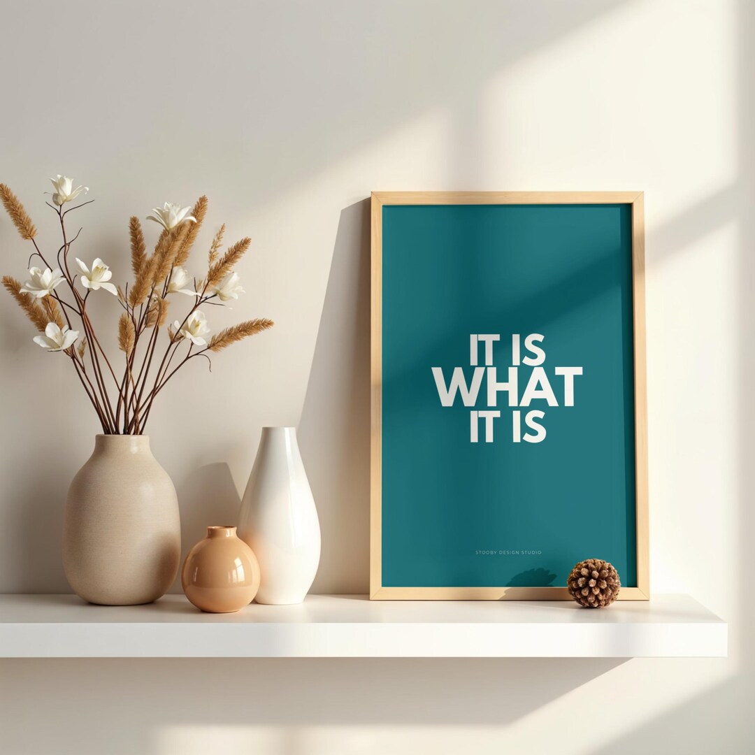 It is What It is Poster | Stoic Typography Print & Office Wall Art - Etsy