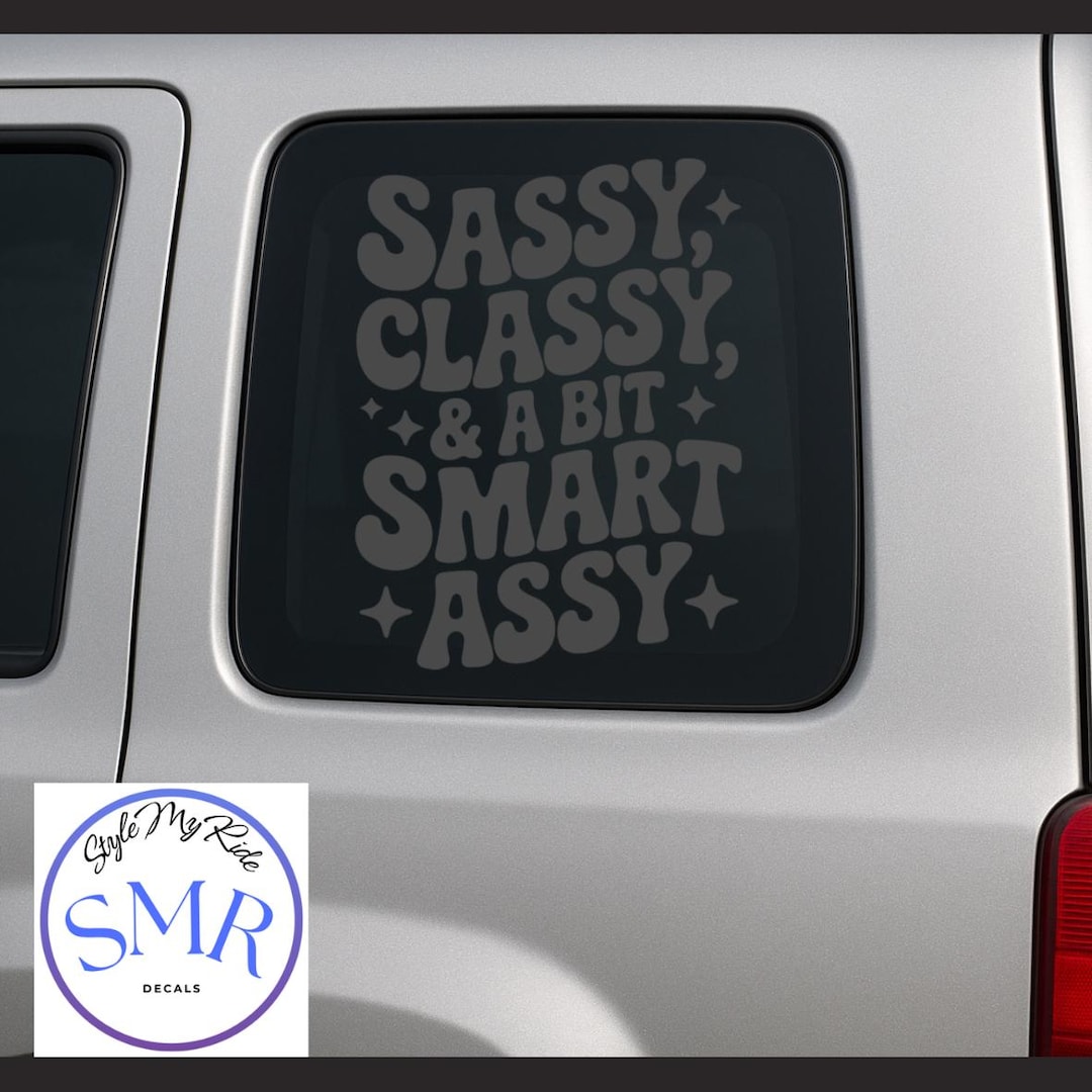 Classy, Sassy, a Bit Smart Assy Car Decal - Etsy