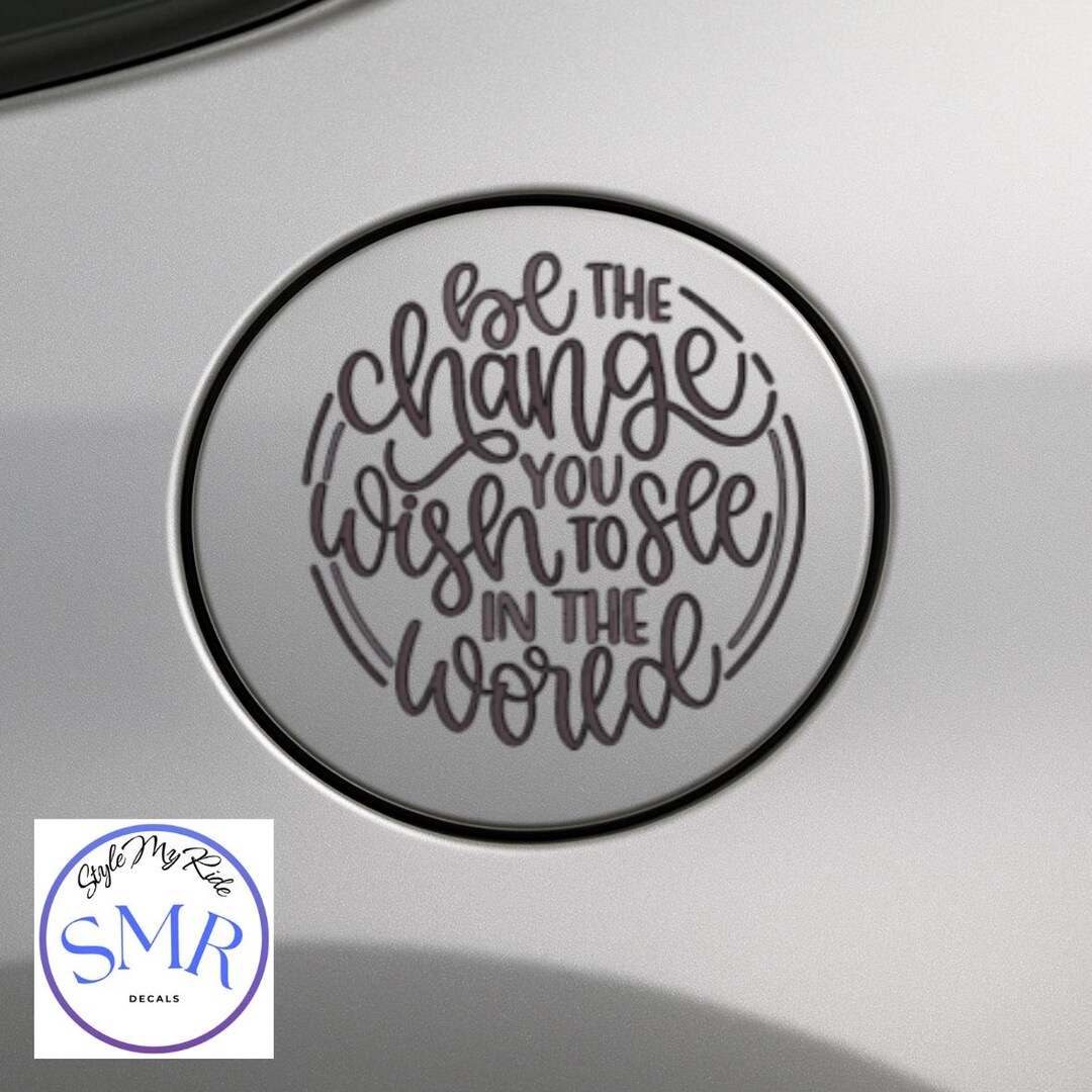 Be the Change Gas Tank Door Car Decal - Etsy