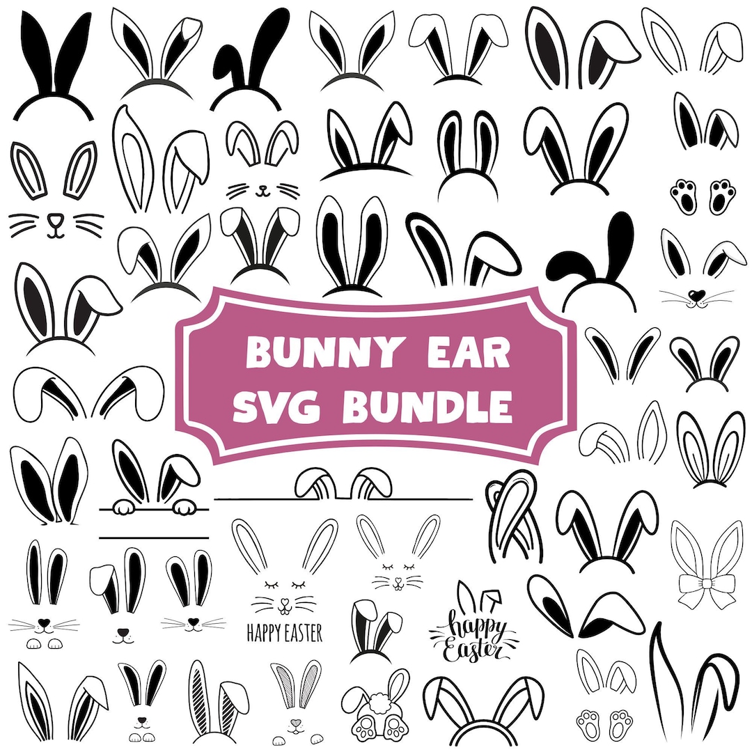 Bunny Ears SVG Bundle, Happy Easter Rabbit Graphics (digital Download ...