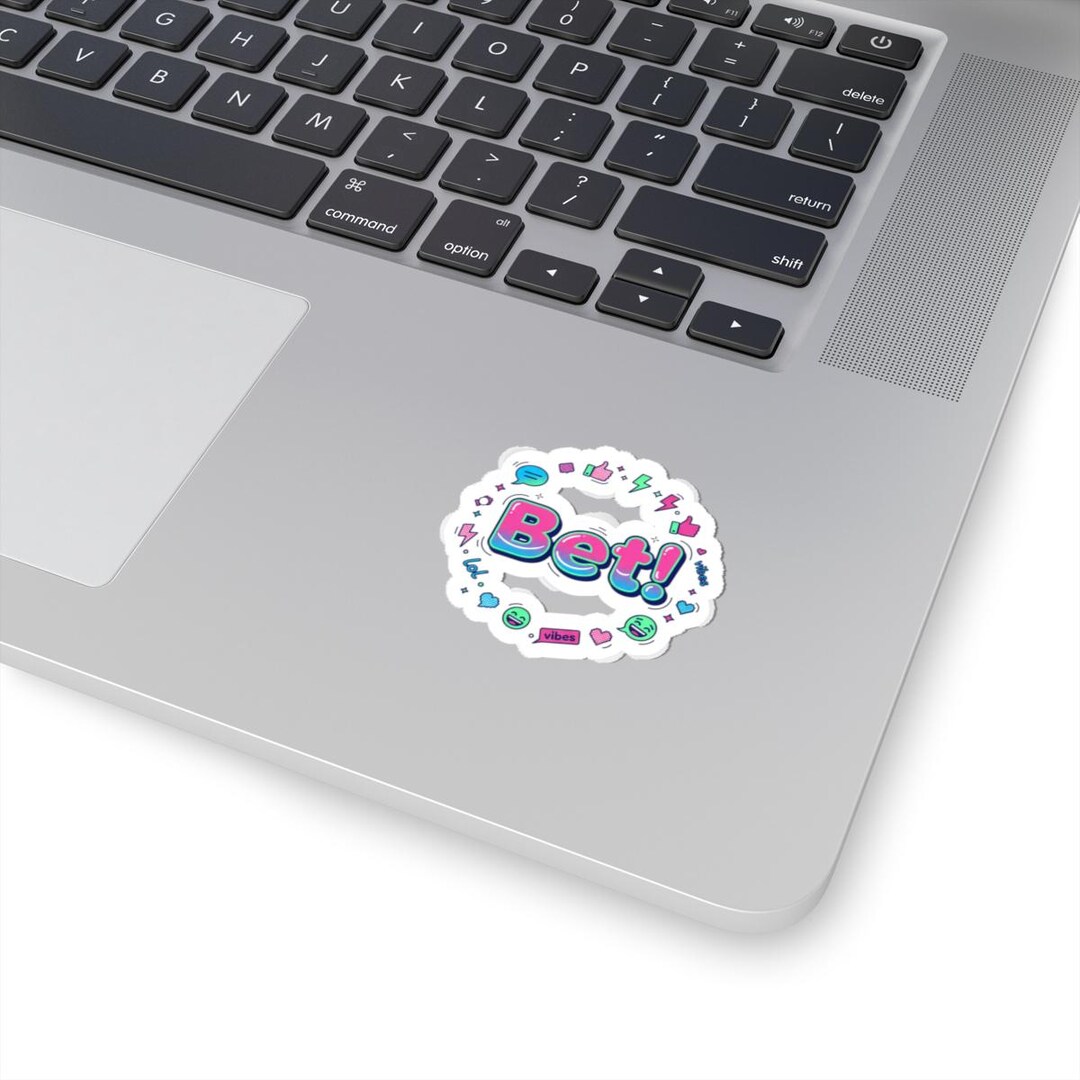 Bet! Kiss-cut Sticker | Gen-z Slang, Internet Lingo, Bright Meme Style ...
