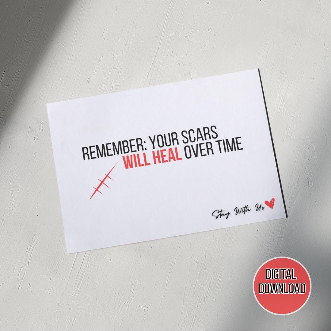 Printable A6 Postcard — “remember: Your Scars Will Heal Over Time ...