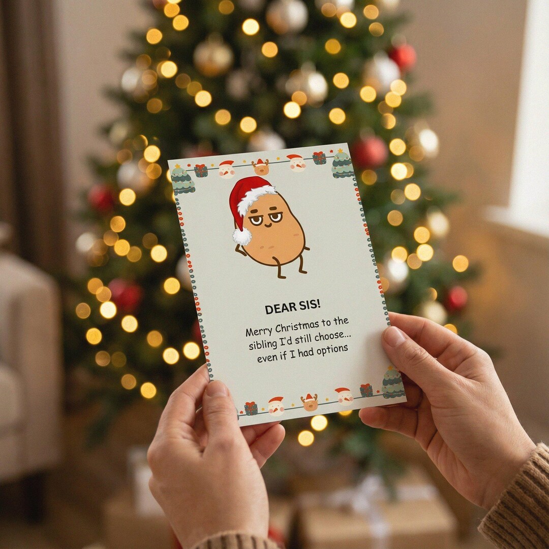 Funny Potato Christmas Card [non Foldable] for Sister | Sibling Rivalry ...