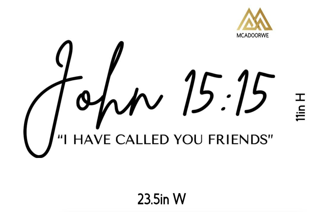 John 15:15 Bible Verse Wall Art | Faith Based Motivation | Vinyl Wall ...