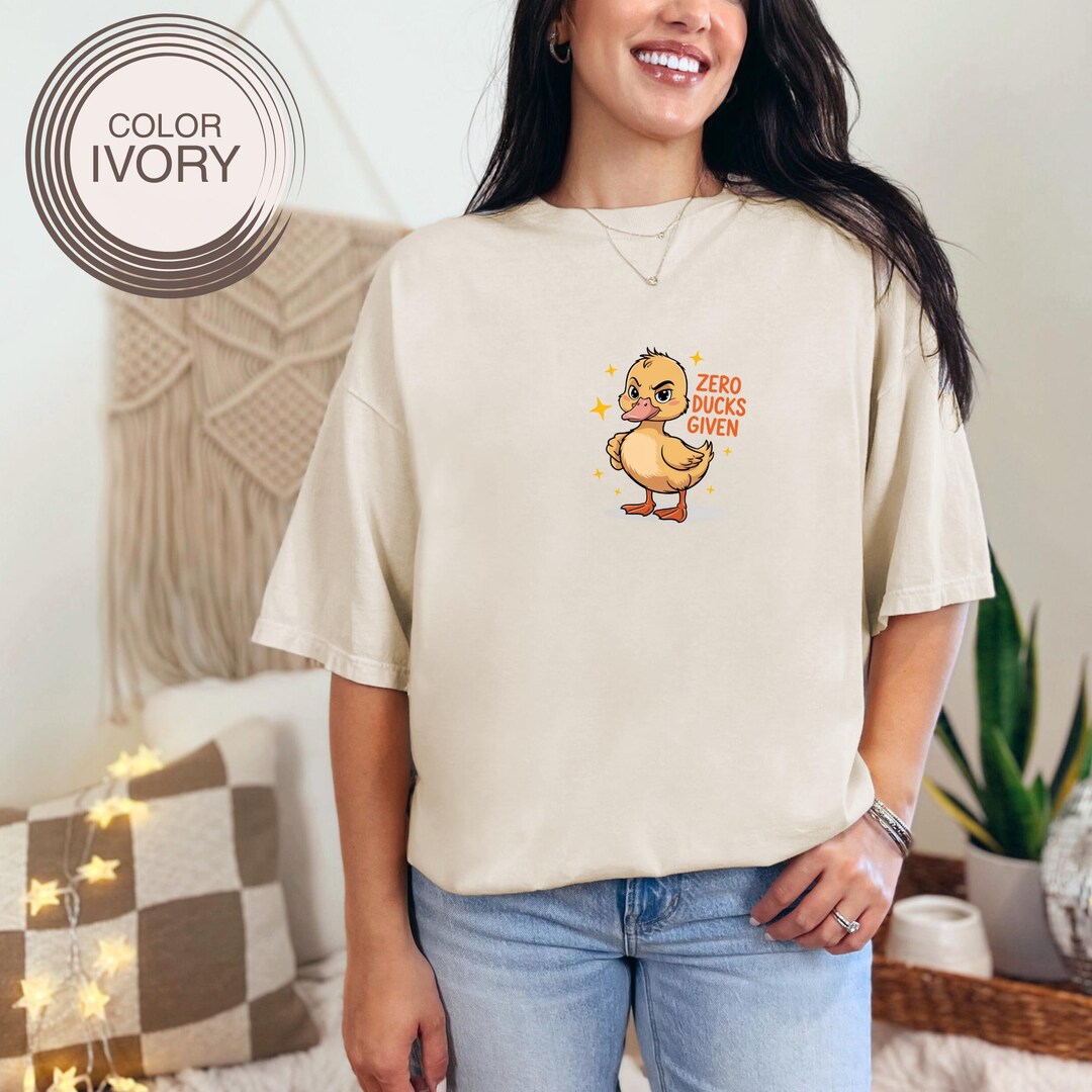 Zero Ducks Given Duck T-shirt, Funny Duck Meme Tee, Cute Sassy Duck ...