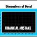 Financial Mistake Sticker - Funny Sticker for Car, Truck, Laptop ...