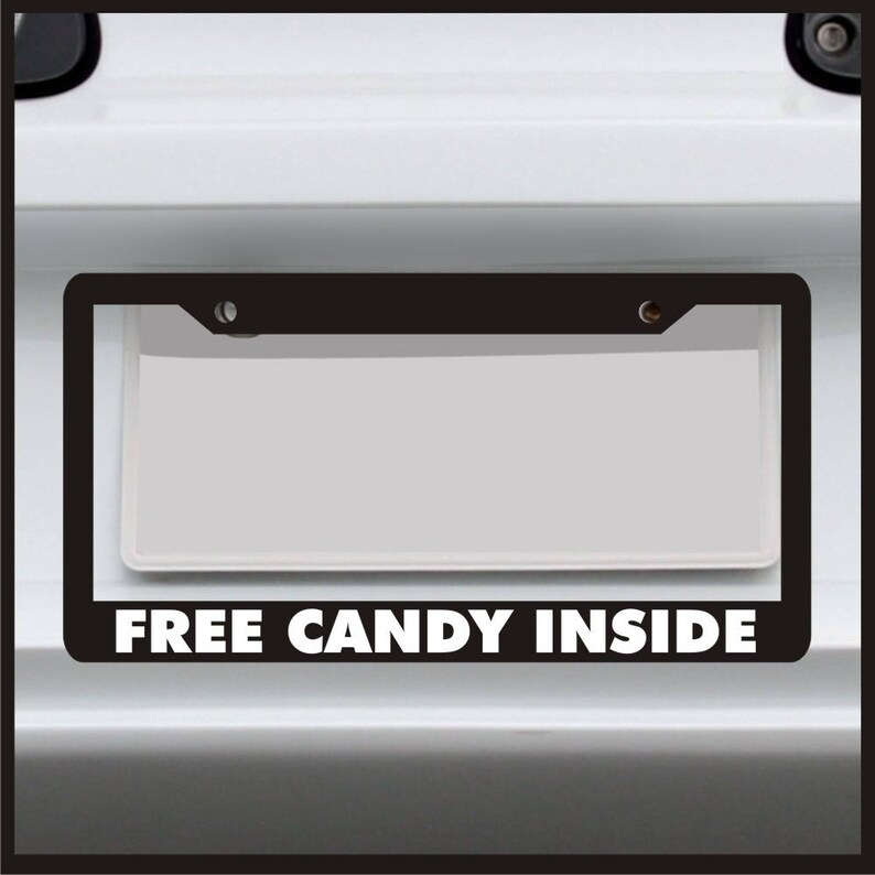 Free Candy Inside Funny License Plate Frame For Car / | Etsy