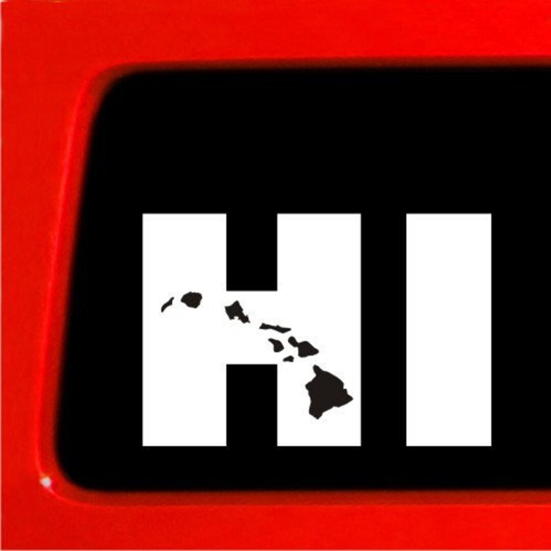 HI Hawaiian Islands 4x6 Vinyl Sticker Window Decal Car Bumper Sticker ...