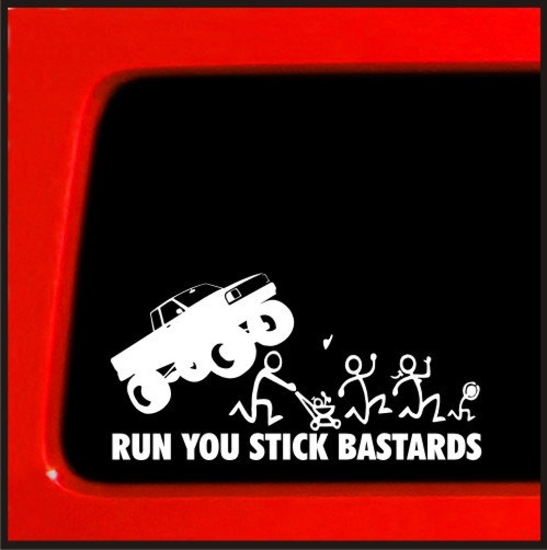 Stick Figure Family Run You Stick Bastrds Sticker Funny Vinyl Decal for ...