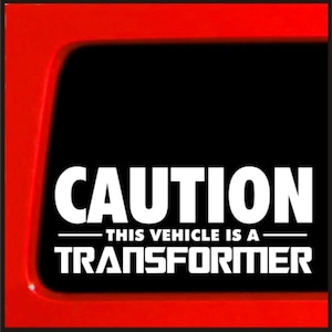 Caution This Vehicle is A Transformer Bumper Sticker Decal for Car ...