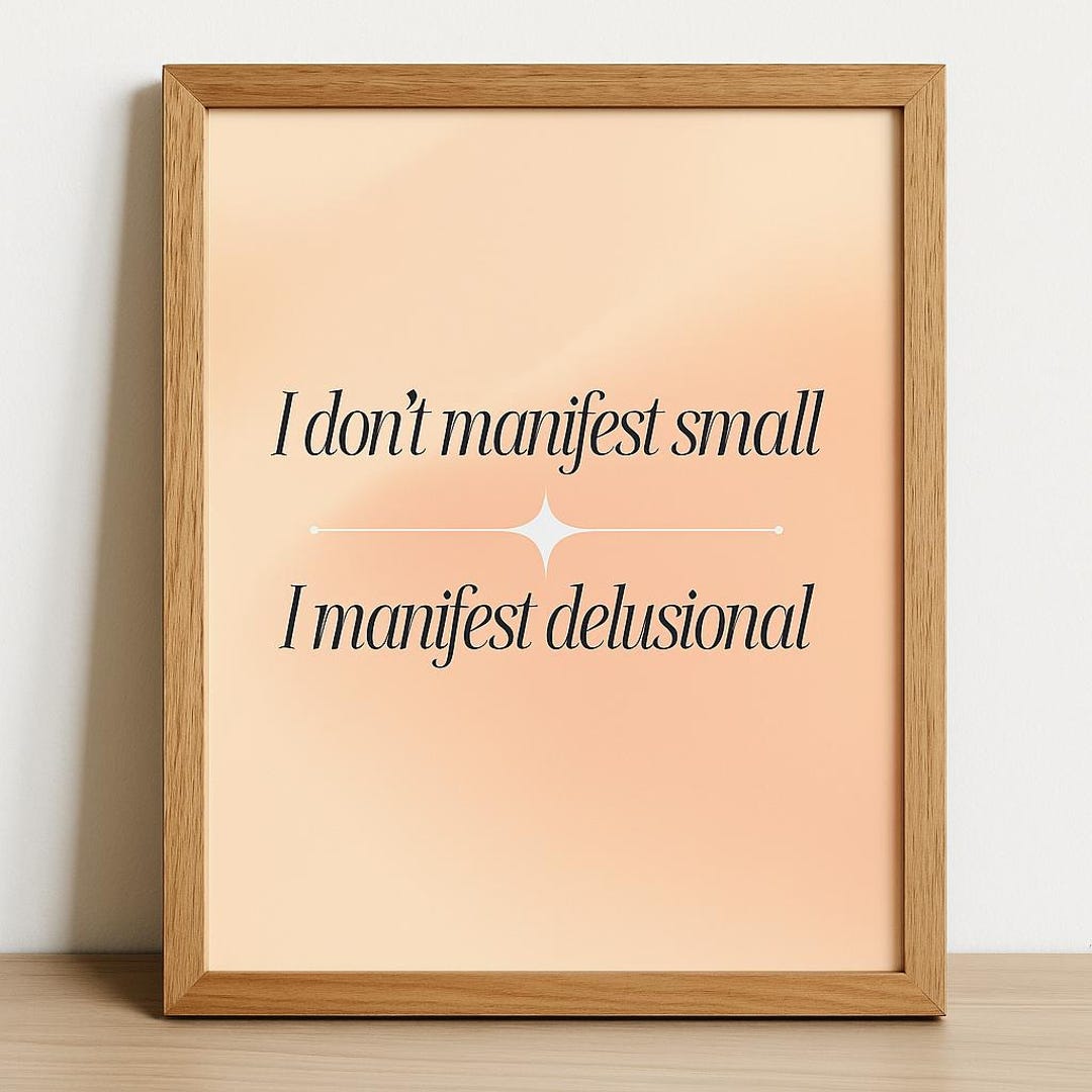Manifestation Wall Art Printable | “I Don’t Manifest Small, I Manifest ...