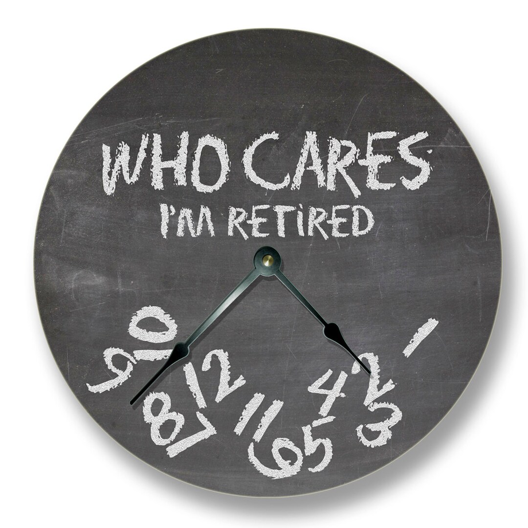 WHO CARES Im Retired Wall Clock Chalkboard Pattern Teacher Classroom ...