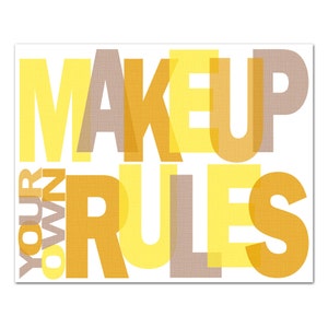 Make up Your Own Rules 8x10 Art Poster With Your Custom Colors - Etsy