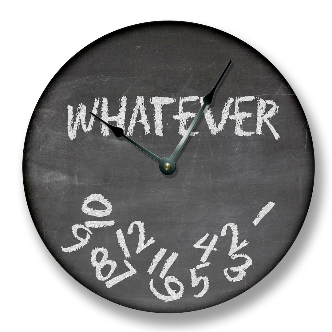 10.5" Wall Clock - WHATEVER Wall Clock - Chalkboard Pattern - Teacher ...