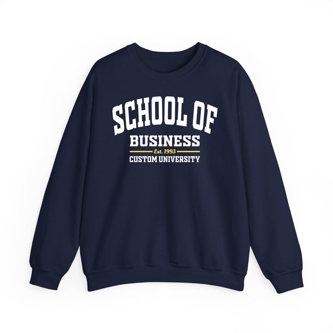 School of Business Custom University EST Date Sweatshirt Hoodie T-shirt ...