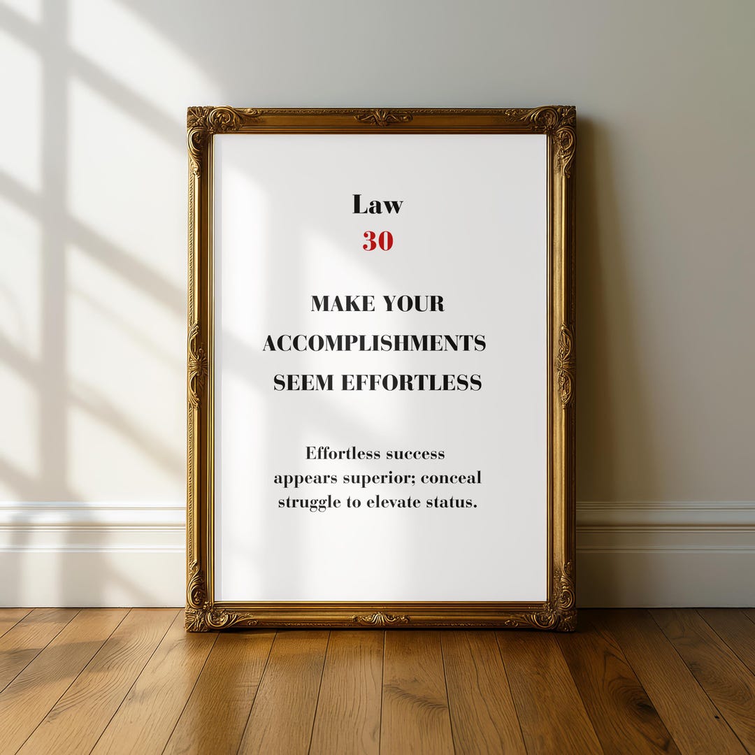 Law 30 Wall Art – Make Your Accomplishment Seem Effortless Print – 48 ...