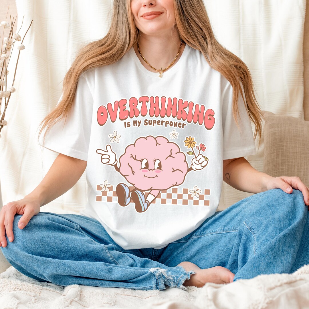 Overthinking is My Superpower T-shirt, Retro Brain Graphic Tee - Etsy