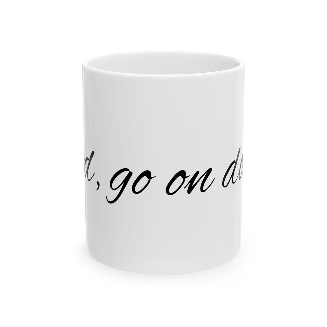 Cursive Script Motivational Quote Mug | Ceramic Coffee Cup - Etsy