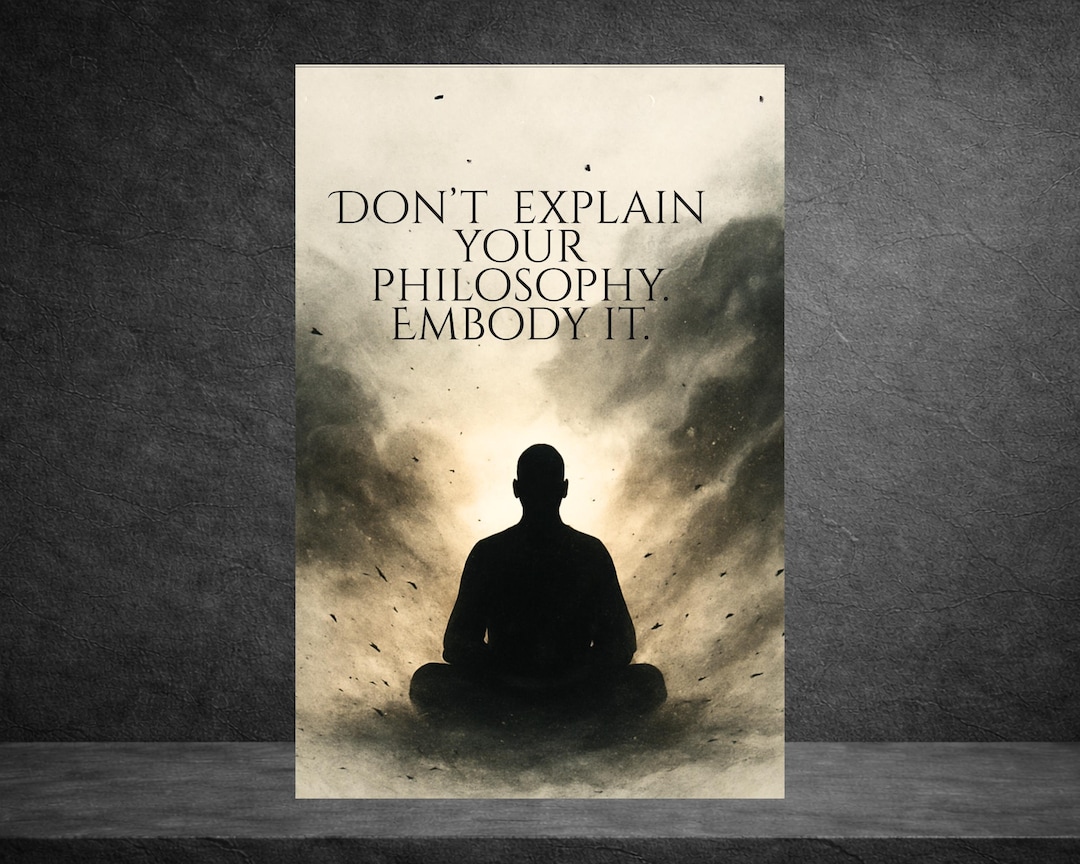 Don’t Explain Your Philosophy Poster | Epictetus Stoic Quote Printable ...