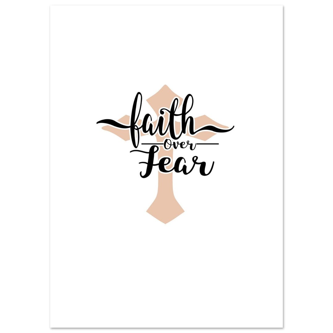 Faith Over Fear Poster | Premium Matte Paper Wall Art | Inspirational ...