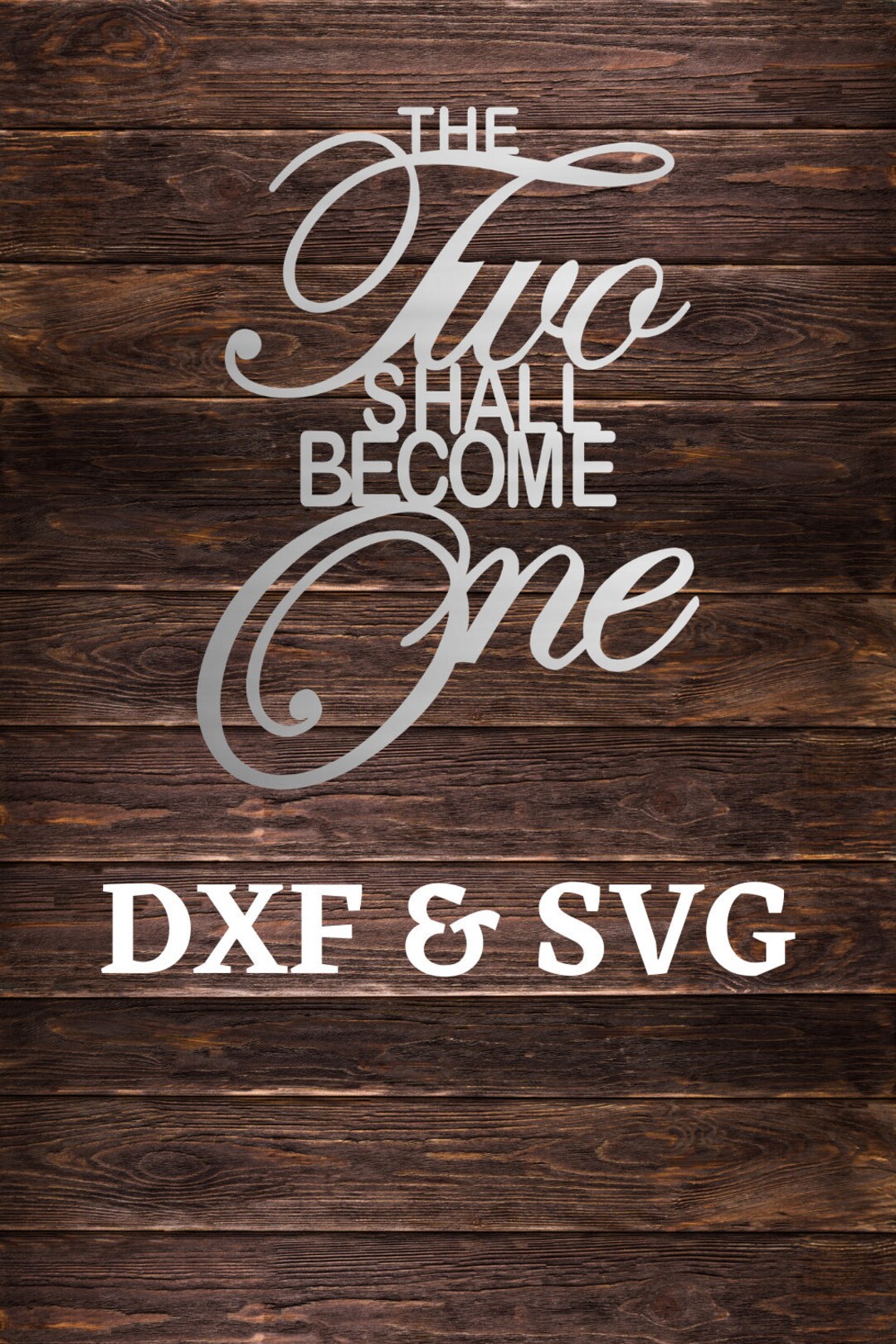 The Two Shall Become One SVG - DXF - Digital Download - Metal Art ...
