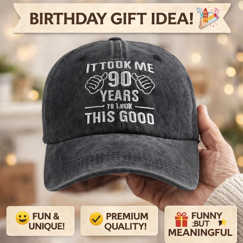 It Took Me 90 Years to Look This Good Hat, Funny 90th Birthday ...