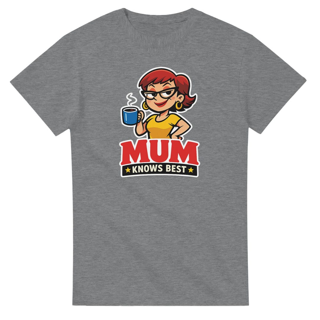 Mum Knows Best T Shirt | Funny Mom Quote Tee | Mother Humour Graphic ...
