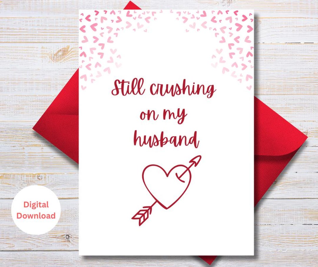Printable Valentine's Day Card | for Wife | Still Crushing on My ...