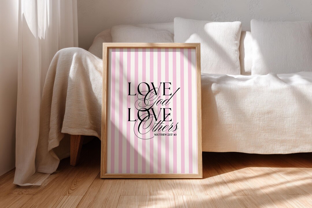 Love God, Love Others Bible Verse Art Print (digital Download) - Etsy