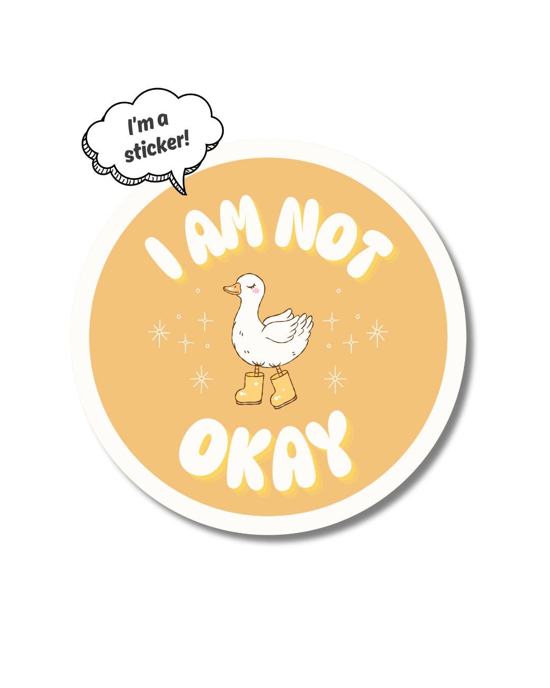 I'm Not Okay! Vinyl Sticker in Orange Goose - Etsy