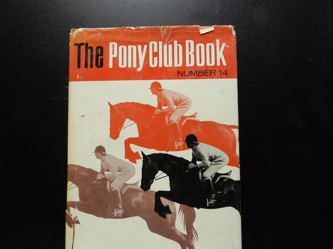 Vintage Illustrated Horse Book - "the Pony Club Book" No 14 1963 ...