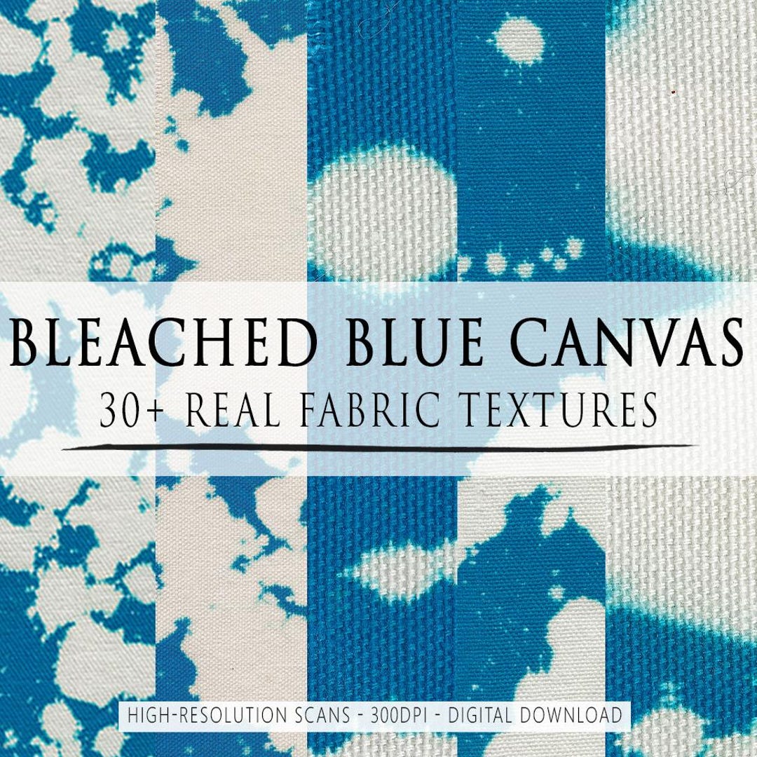 Bleach Blue Texture Pack – 20+ Hand-scanned Fabric Scan Textures ...