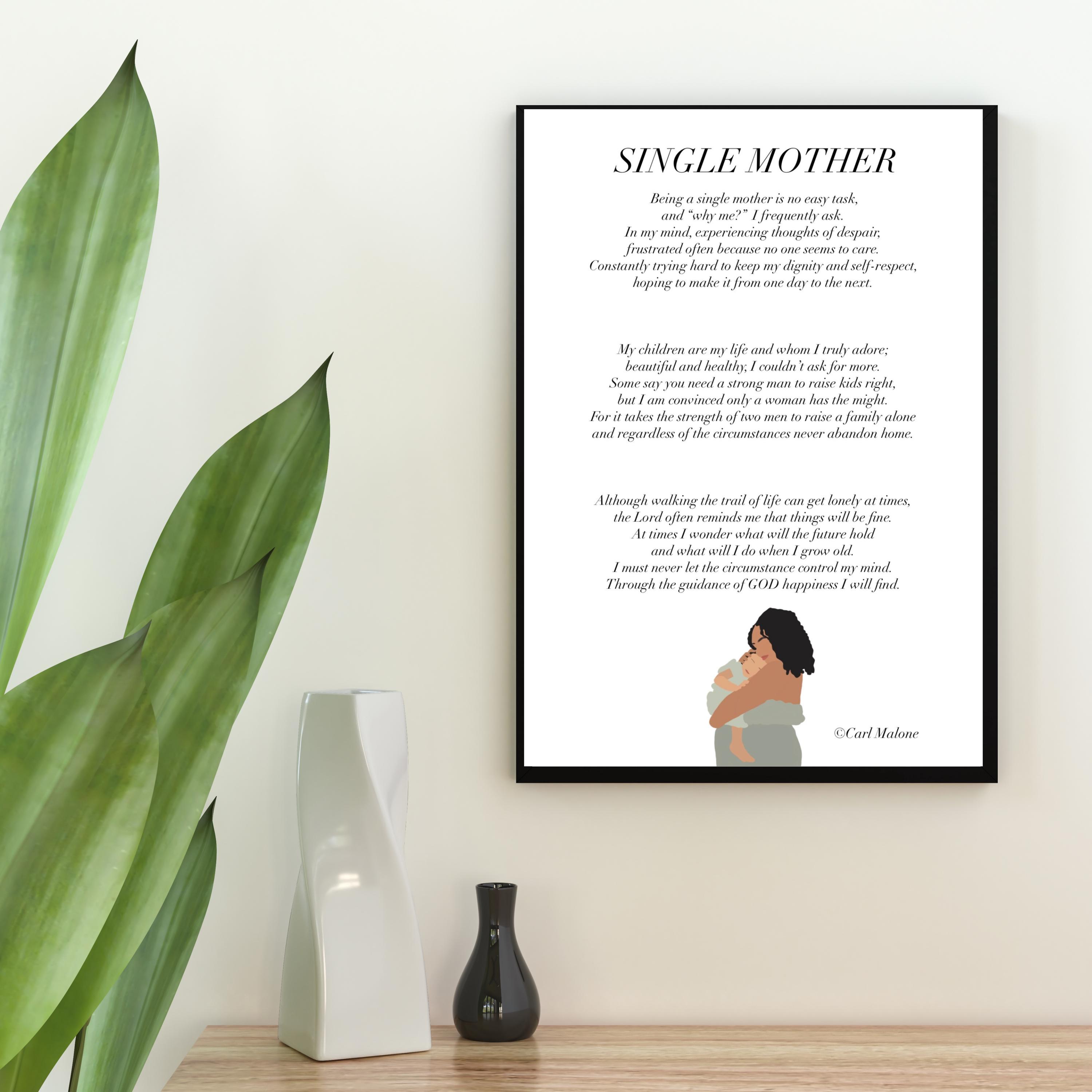 Single Mother Poem, Printable Single Mother Poem Wall Art, A Poem for ...